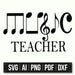 Music Teacher SVG | Music Notes Art | Instant Download | Teacher ...