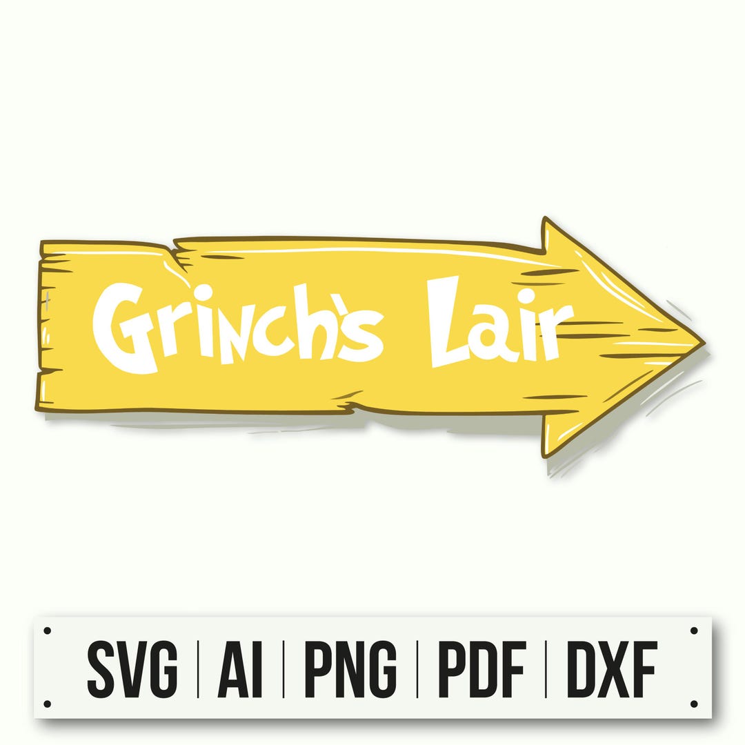 Grinch Lair Arrow Sign SVG | Funny Christmas Sign Digital Download ...
