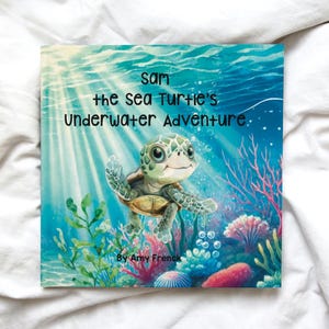 Personalized Children’s Book Child’s Name the Sea Turtle’s Underwater ...