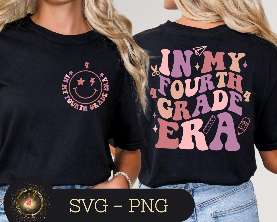 In My Fourth Grade Era SVG for Girls, in My 4th Grade Era SVG, PNG ...