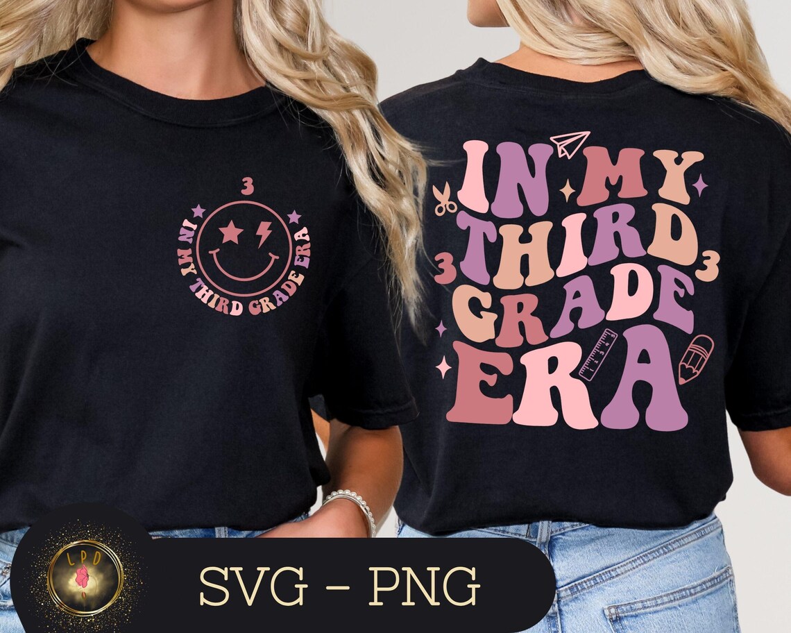 In My Third Grade Era SVG for Girls, in My 3rd Grade Era SVG, PNG ...
