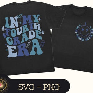 In My Fourth Grade Era SVG for Boys, in My 4th Grade Era SVG, PNG ...