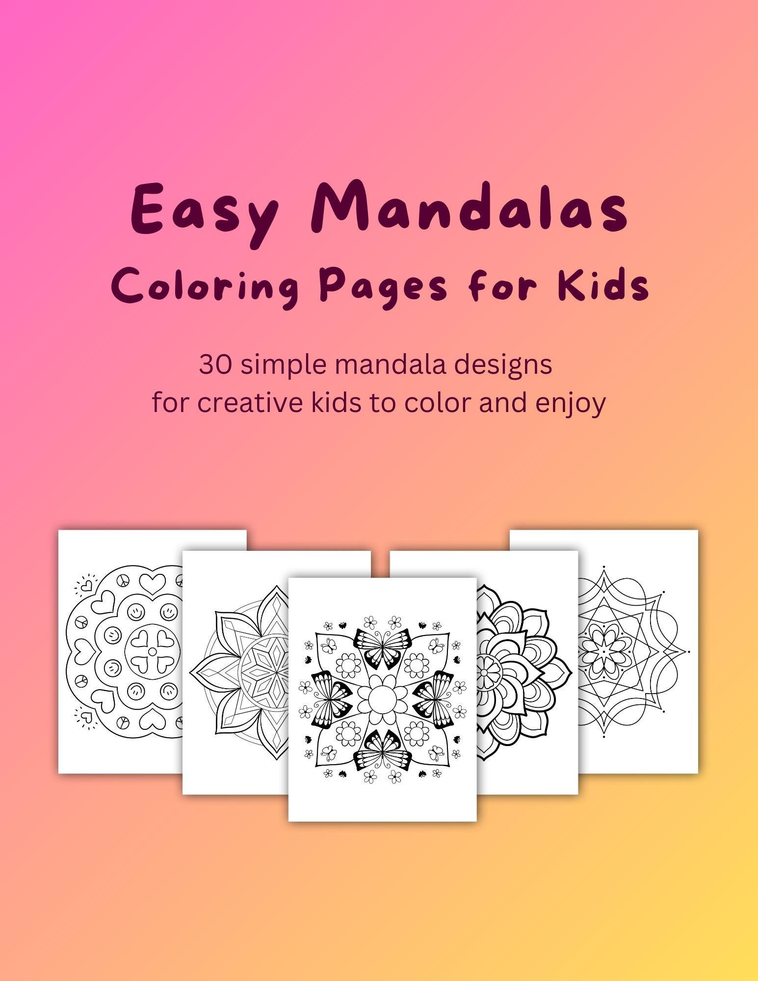 Easy Mandalas - Coloring Pages for Kids (30 Page PDF) Instant Download ...