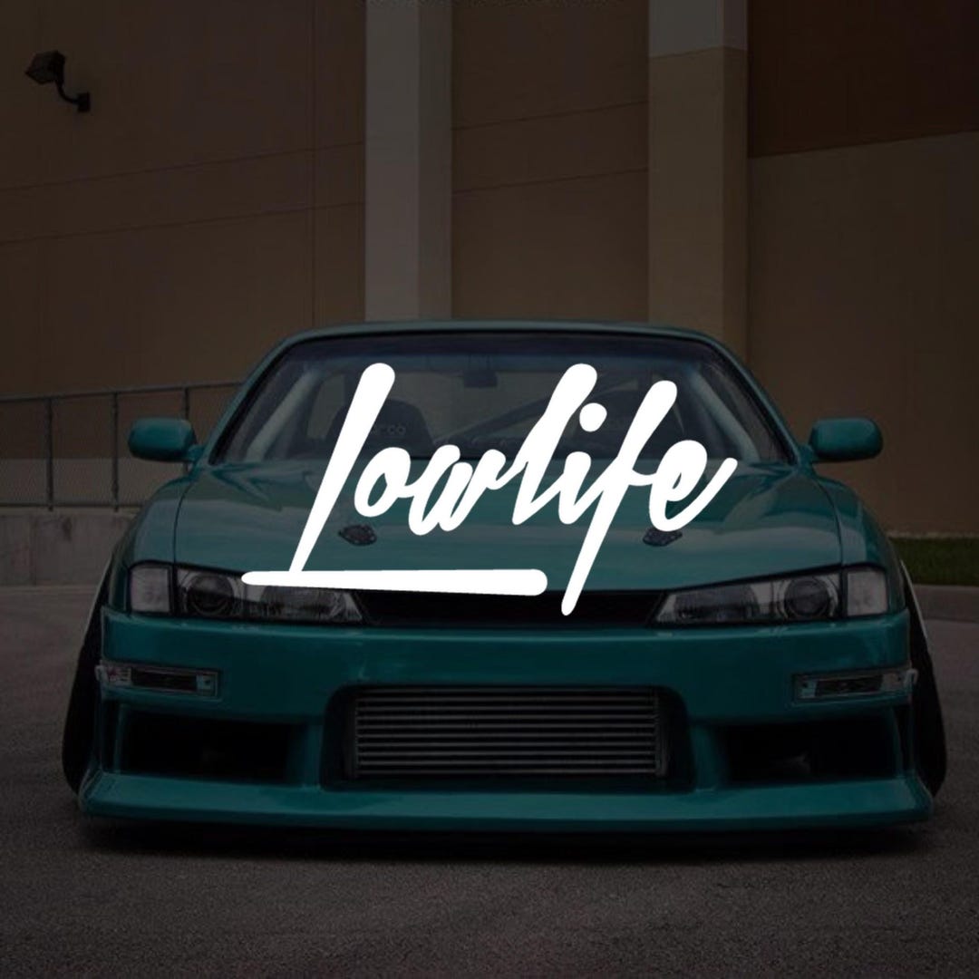 Low Life Vinyl Decal Sticker Slammed JDM Lowered - Etsy