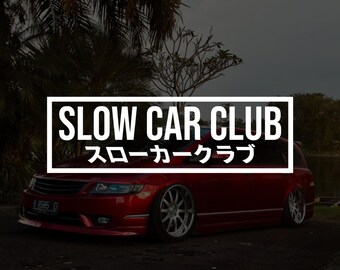 Slow Car Club Sticker JDM Kanji Vinyl Decal for Tuner Car - Etsy