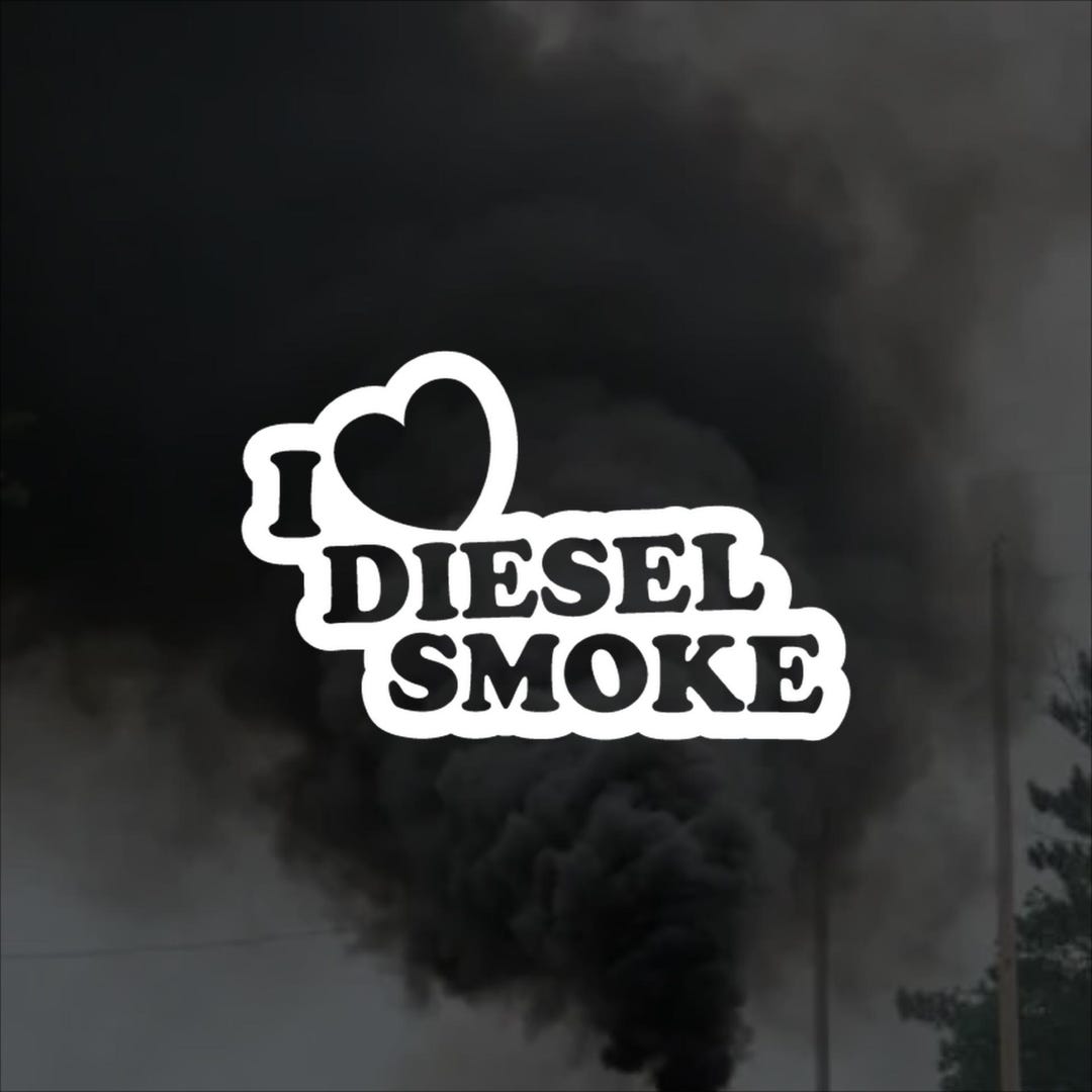 I Love Diesel Smoke Vinyl Decal Window Sticker Roll Coal Diesel Trucks ...