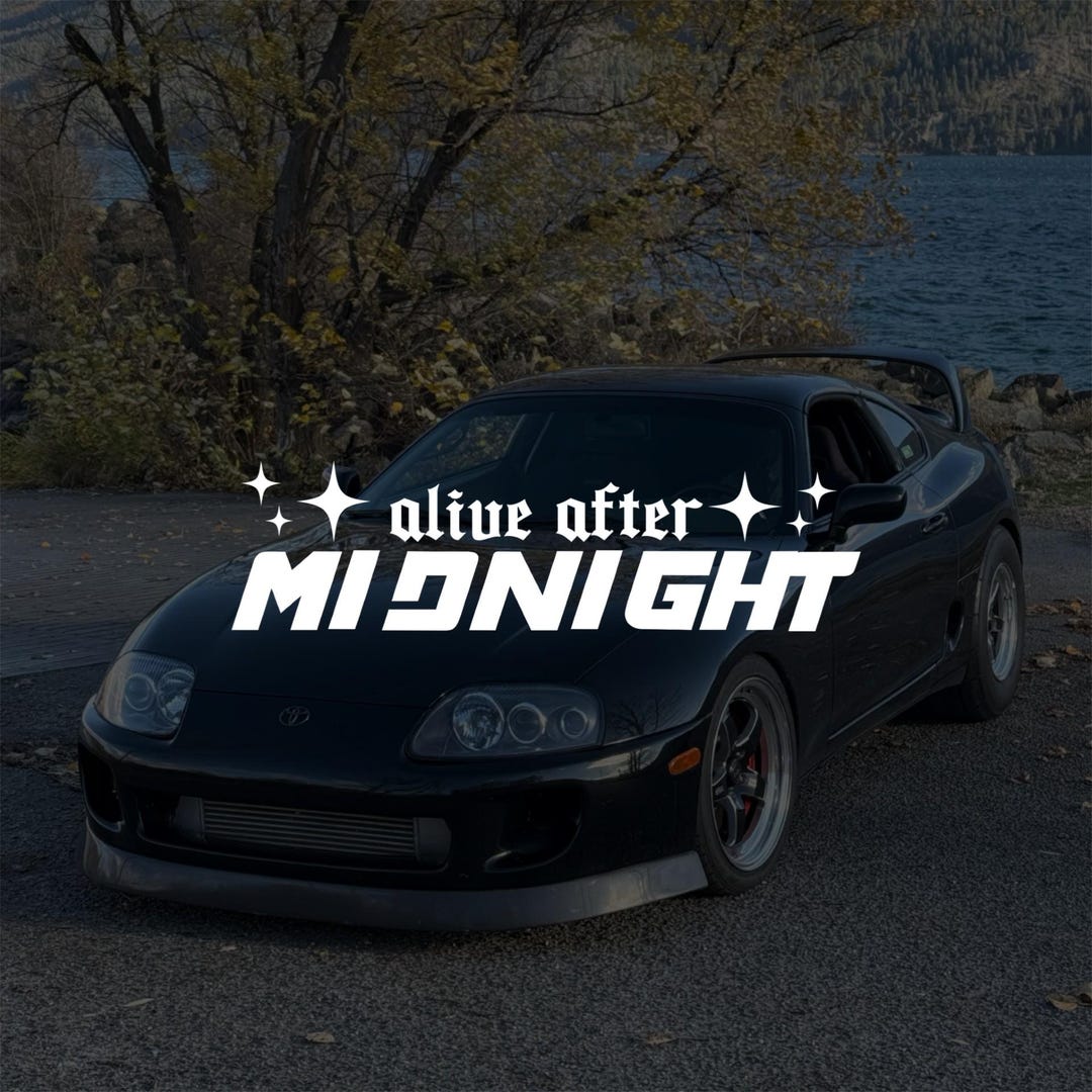 Alive After Midnight Vinyl Decal Sticker JDM - Etsy