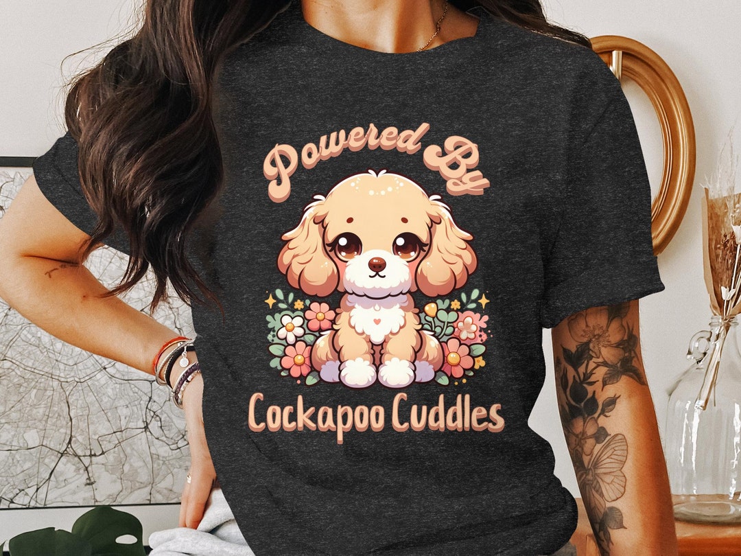 Cute Cockapoo T-shirt, Powered by Cockapoo Cuddles, Floral Design, Pet ...