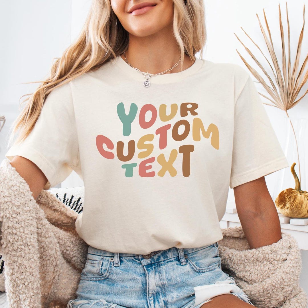 Your Custom Text Shirt, Custom Text Shirts, Custom Printing T-shirts ...