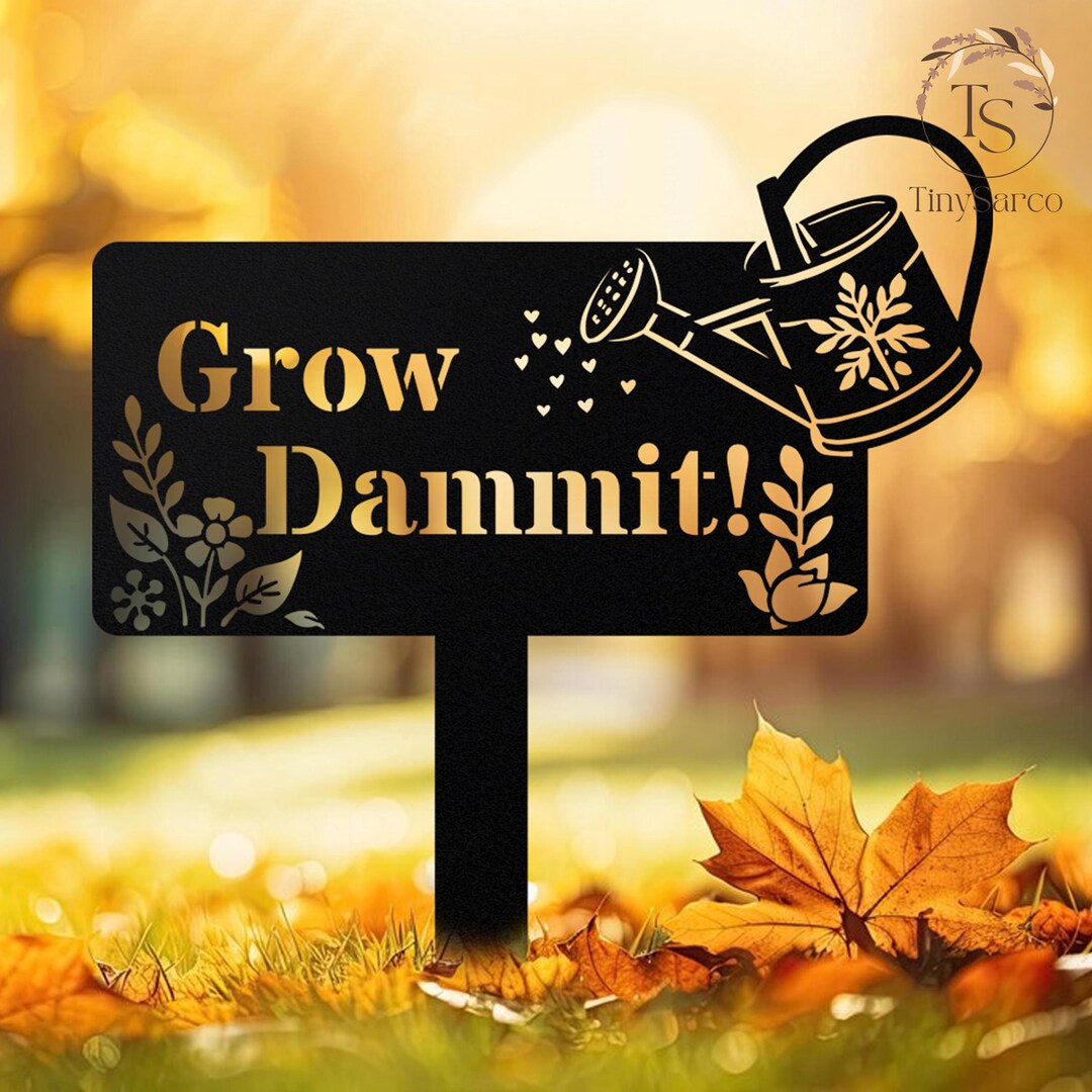 Personalized Metal Garden Sign,grow Dammit Garden Stake,custom Garden ...