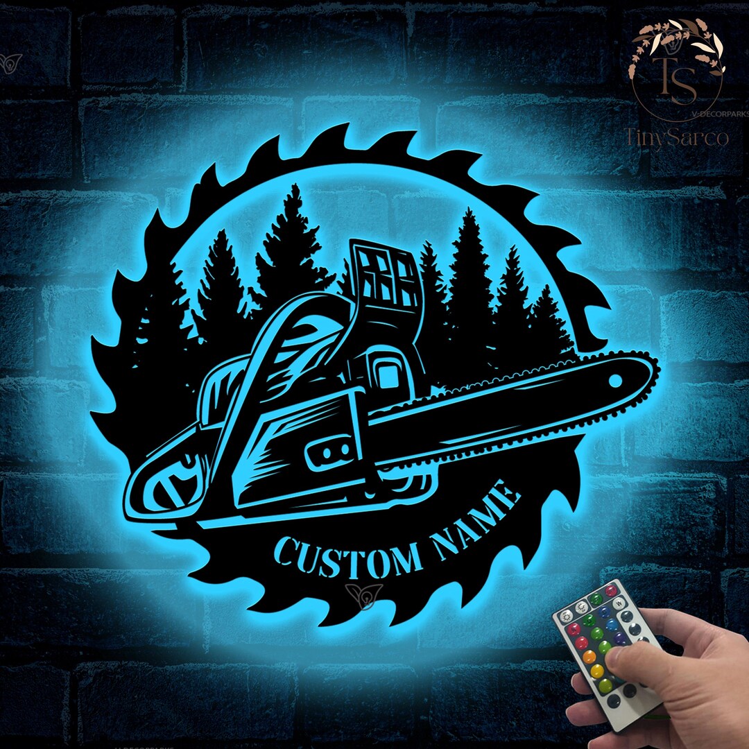 Custom Chainsaw Metal Sign Wall Art Led Lights, Woodworker Name Sign ...