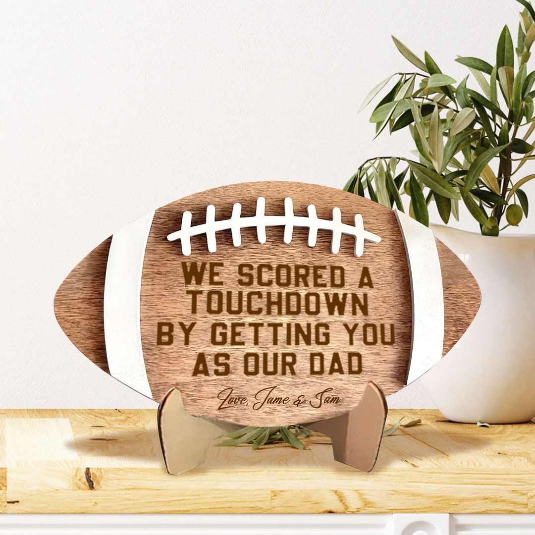 We Scored A Touchdown by Getting You as Our Dad Sign, Football Sign for ...