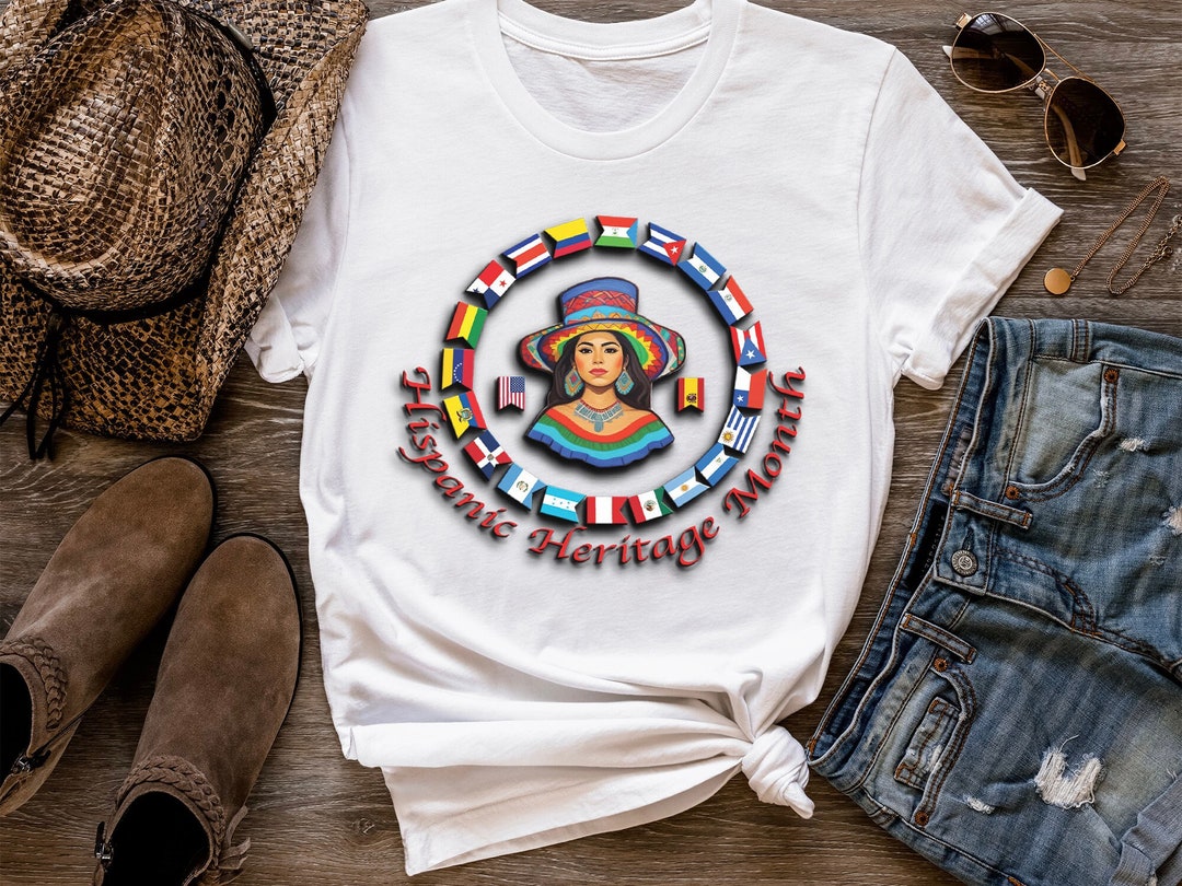 Hispanic Heritage Month Shirt, Latina Flags Graphic Tee - Etsy