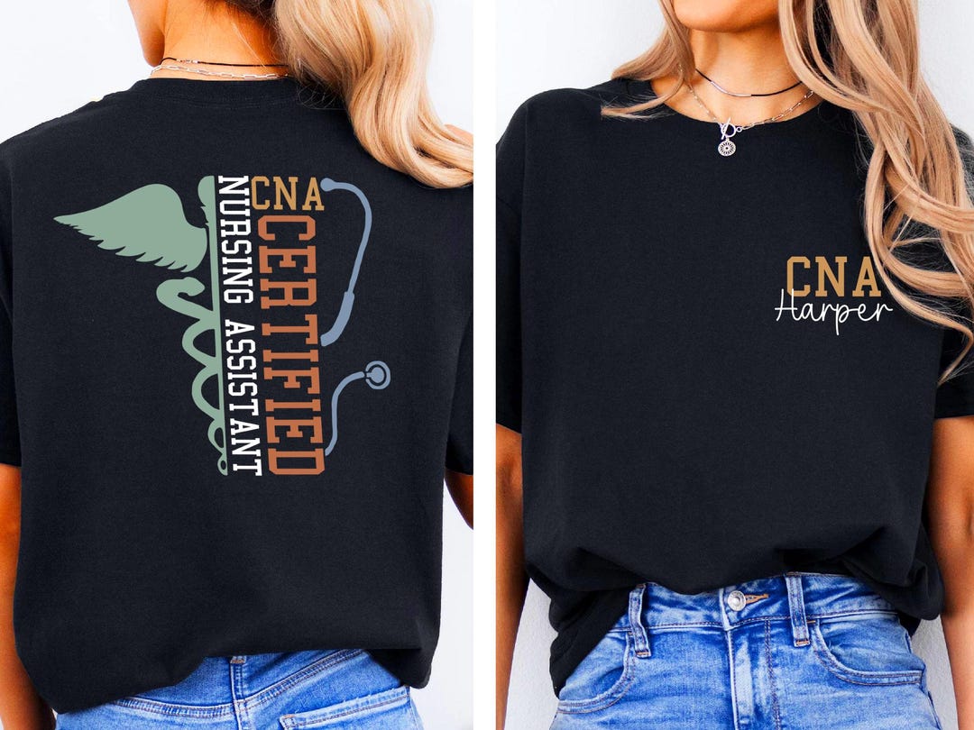 Personalized Certified Nursing Assistant Shirt, CNA, Certified Nursing ...