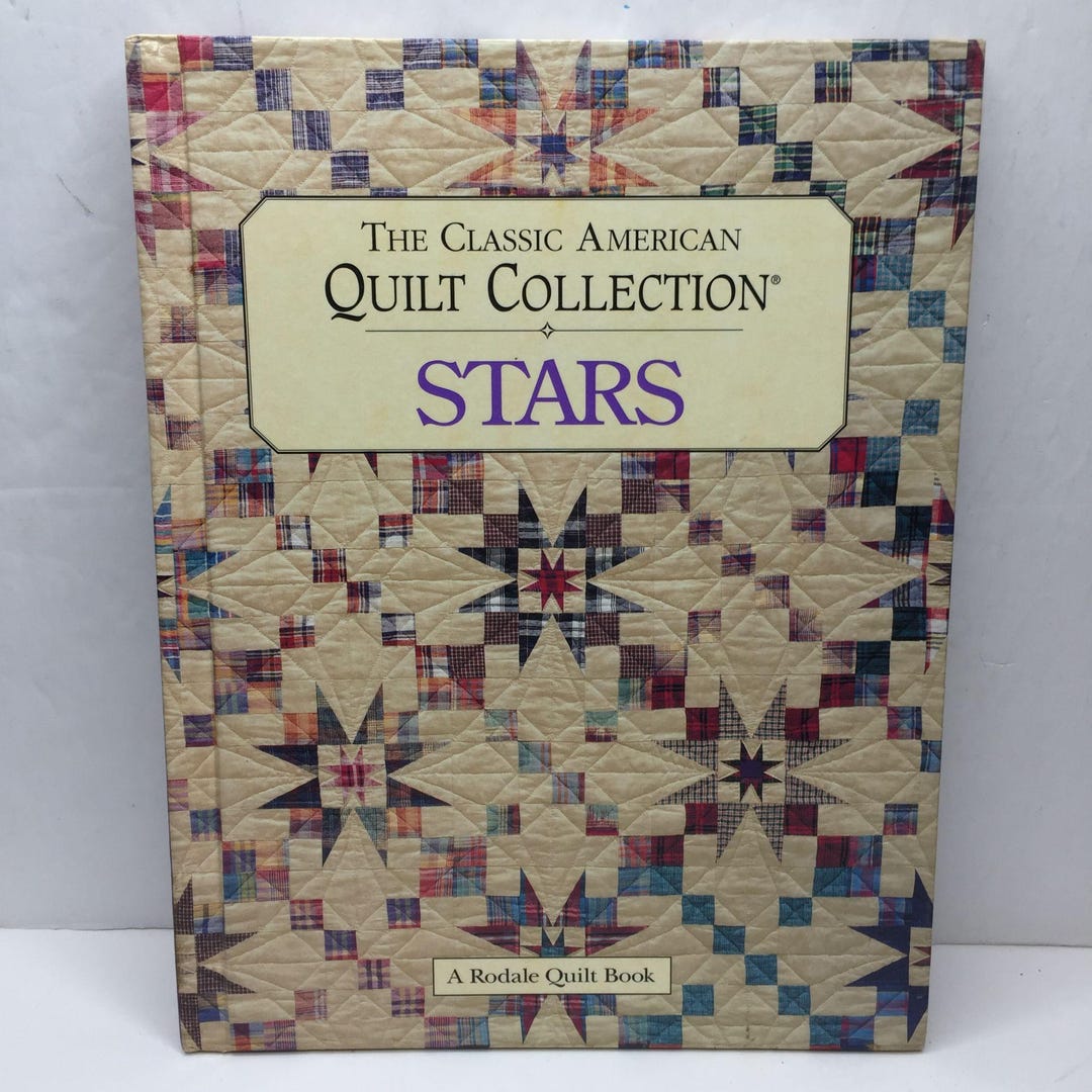 Rodale Press the Classic American Quilt Collection Stars Janet Wickell ...