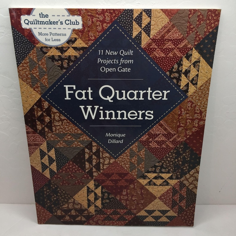 The Quiltmaker's Club Fat Quarter Winners Quilt Book Monique Dillard 11 ...