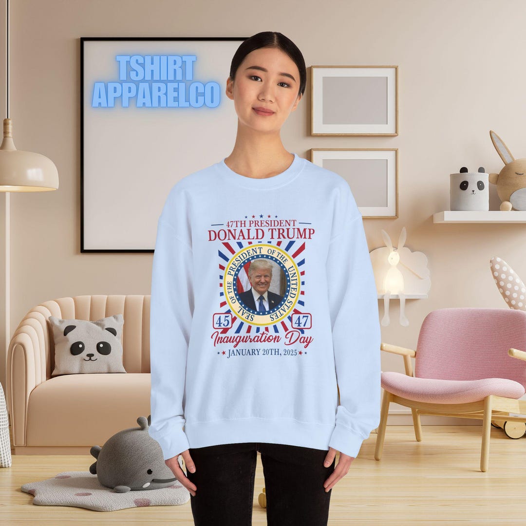 47th President Donald Trump Inauguration Day Sweatshirt, 45 47 Trump ...