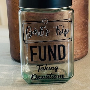 Girls Trip FUND Collection Jar - Etsy