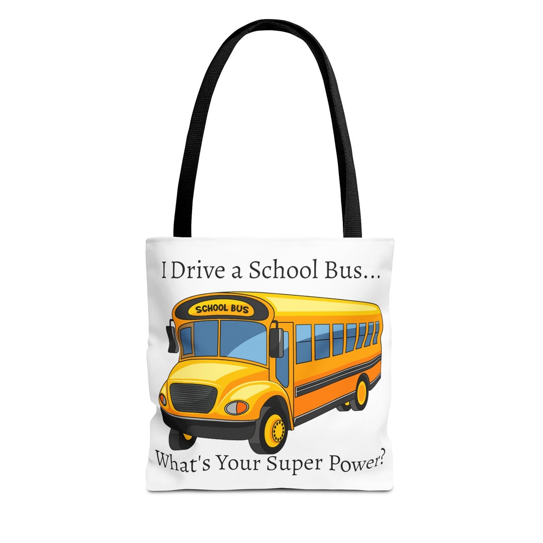 School Bus Driver Tote Bag, Super Power Tote, Teacher Gift Bag, Funny ...