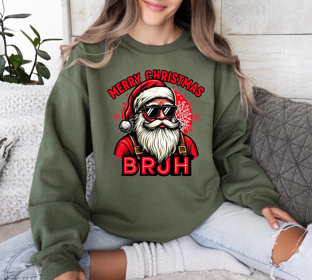 Funny Bruh Santa Face Sweatshirt - Merry Christmas Vibes - Etsy