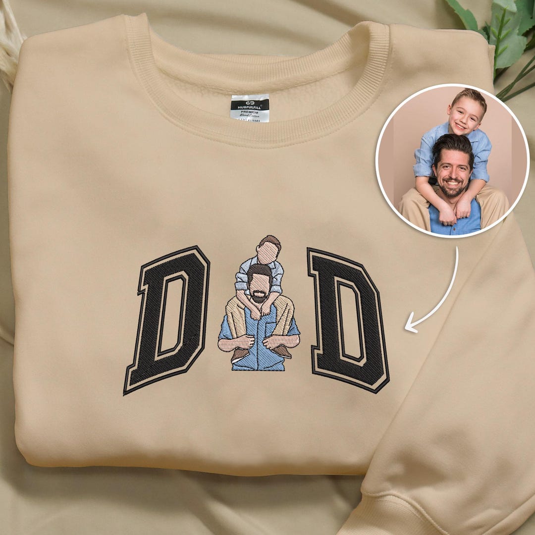 Custom Embroidered Dad Sweatshirt, Custom Embroidered Photo Sweatshirt ...