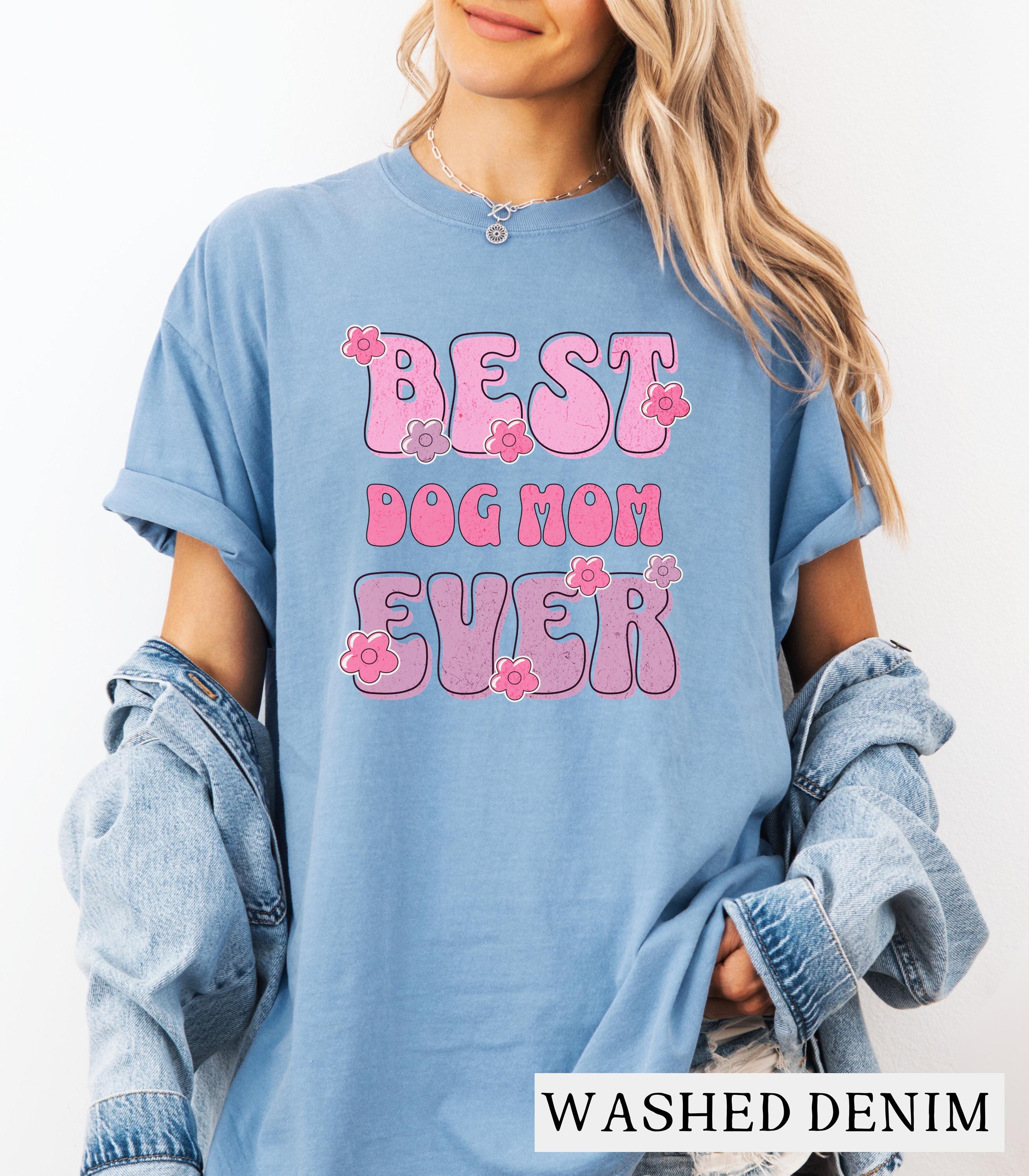 Best Dog Mom Ever T-shirt, Cute Pink Dog Mom Shirt, Gift for Dog Lover ...