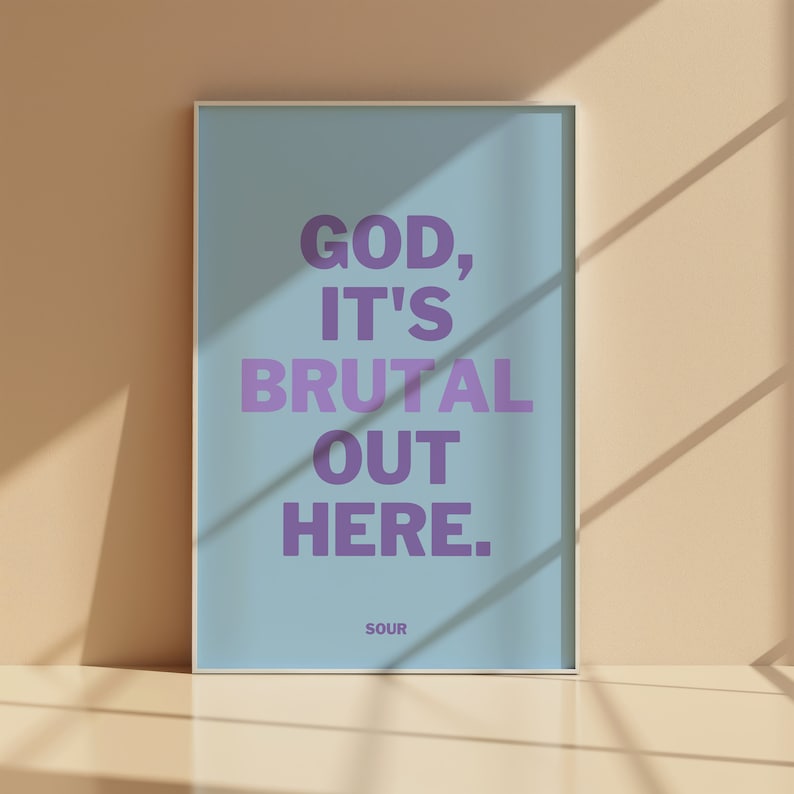 God, It's Brutal Out Here Olivia Rodrigo Lyrics Wall Decor Indie Pop ...