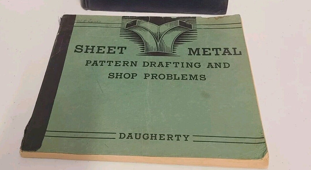 Sheet-metal Pattern Drafting & Shop Problems by James S. Daugherty 1922 ...
