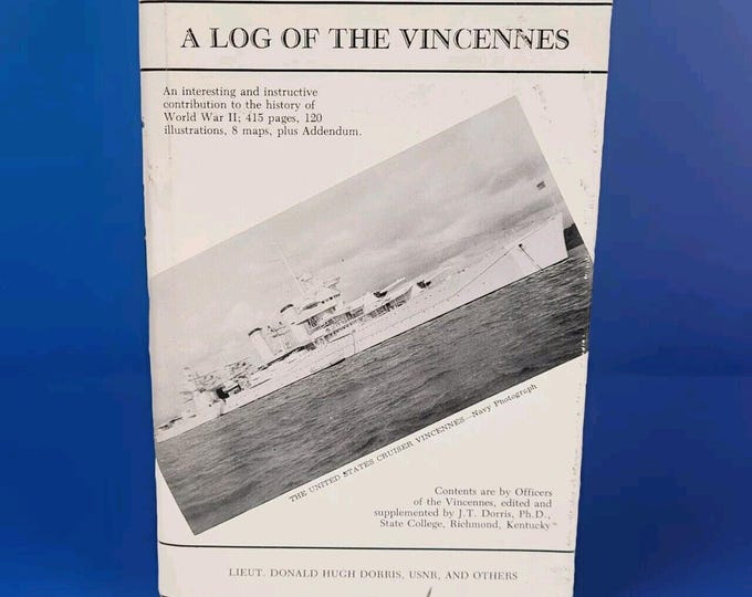 A Log of the Vincennes - US Navy, WWII - Donald Dorris - Vintage ...