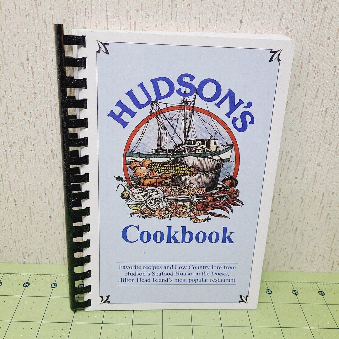 Hudson's Cookbook 1982: Hilton Head Island, SC Vintage Cookbook Recipes ...