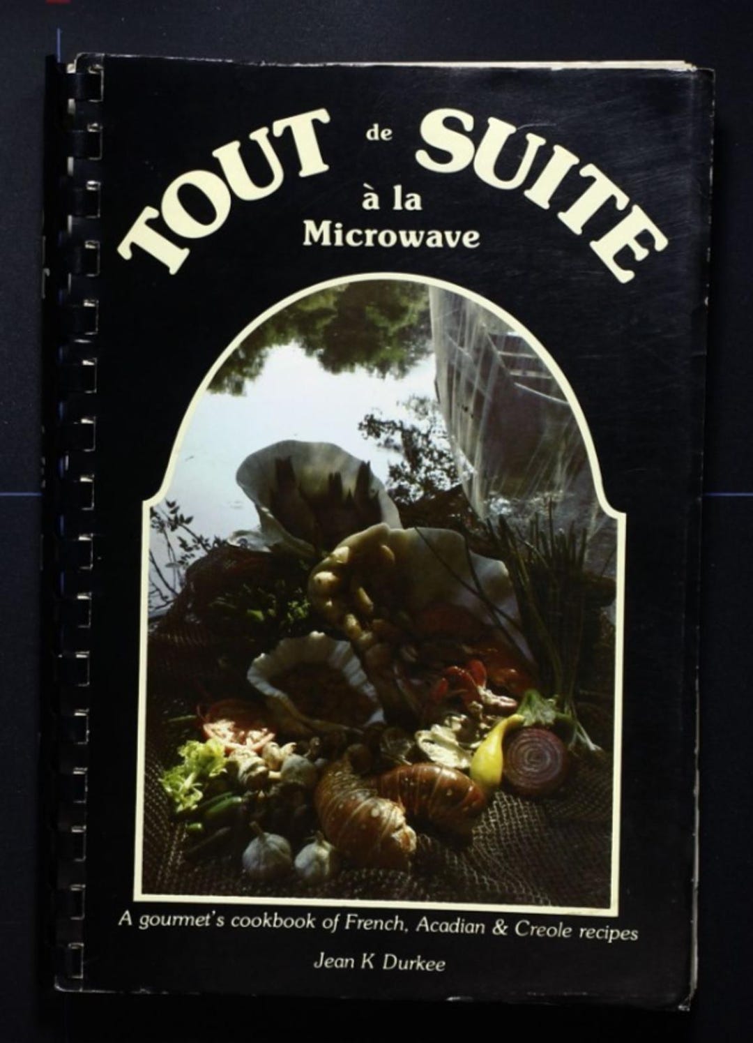 Tout De Suite a La Microwave - French, Acadian, Creole - J. Durkee ...