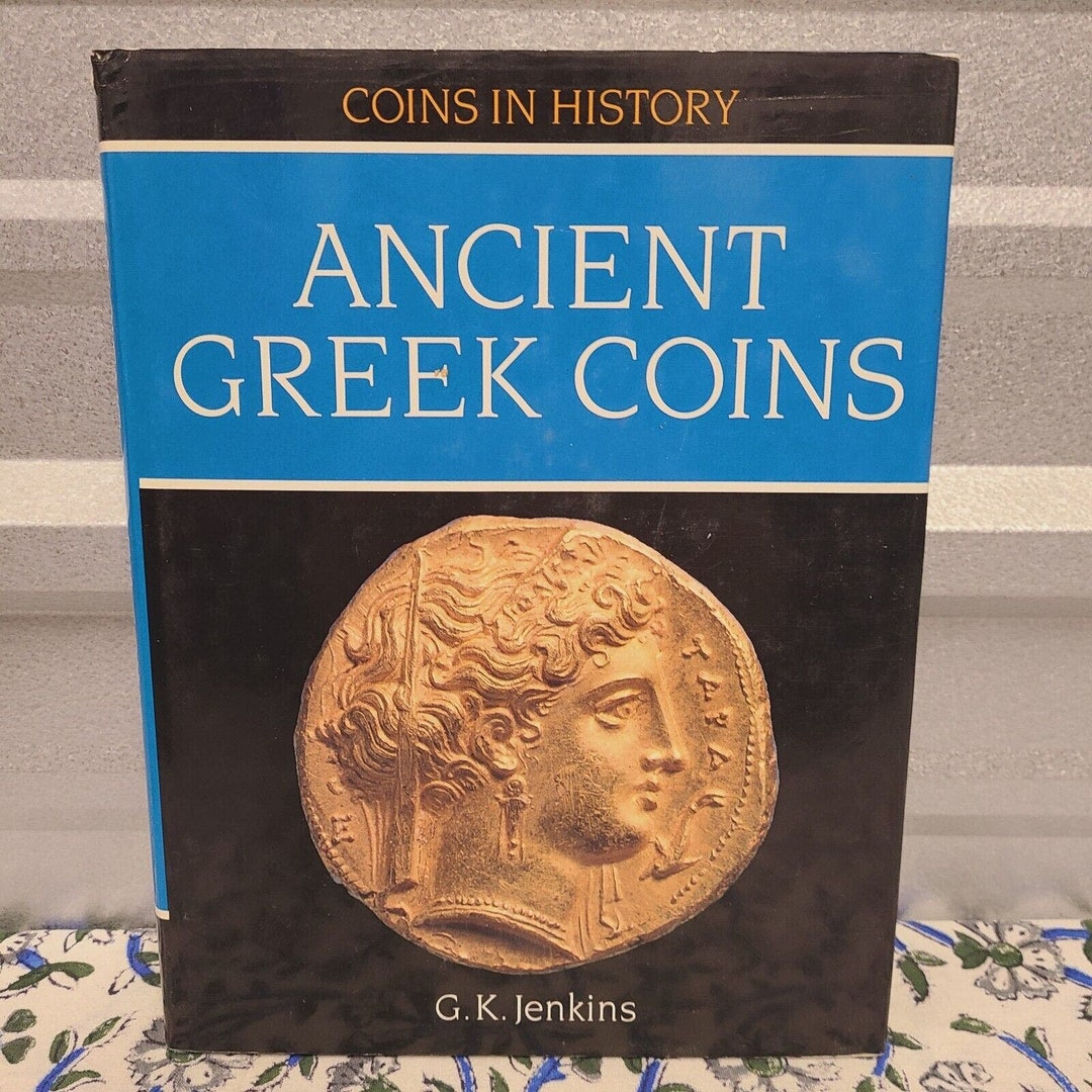 Ancient Greek Coins the World of Numismatics by G.K. Jenkins 1972/1990 ...