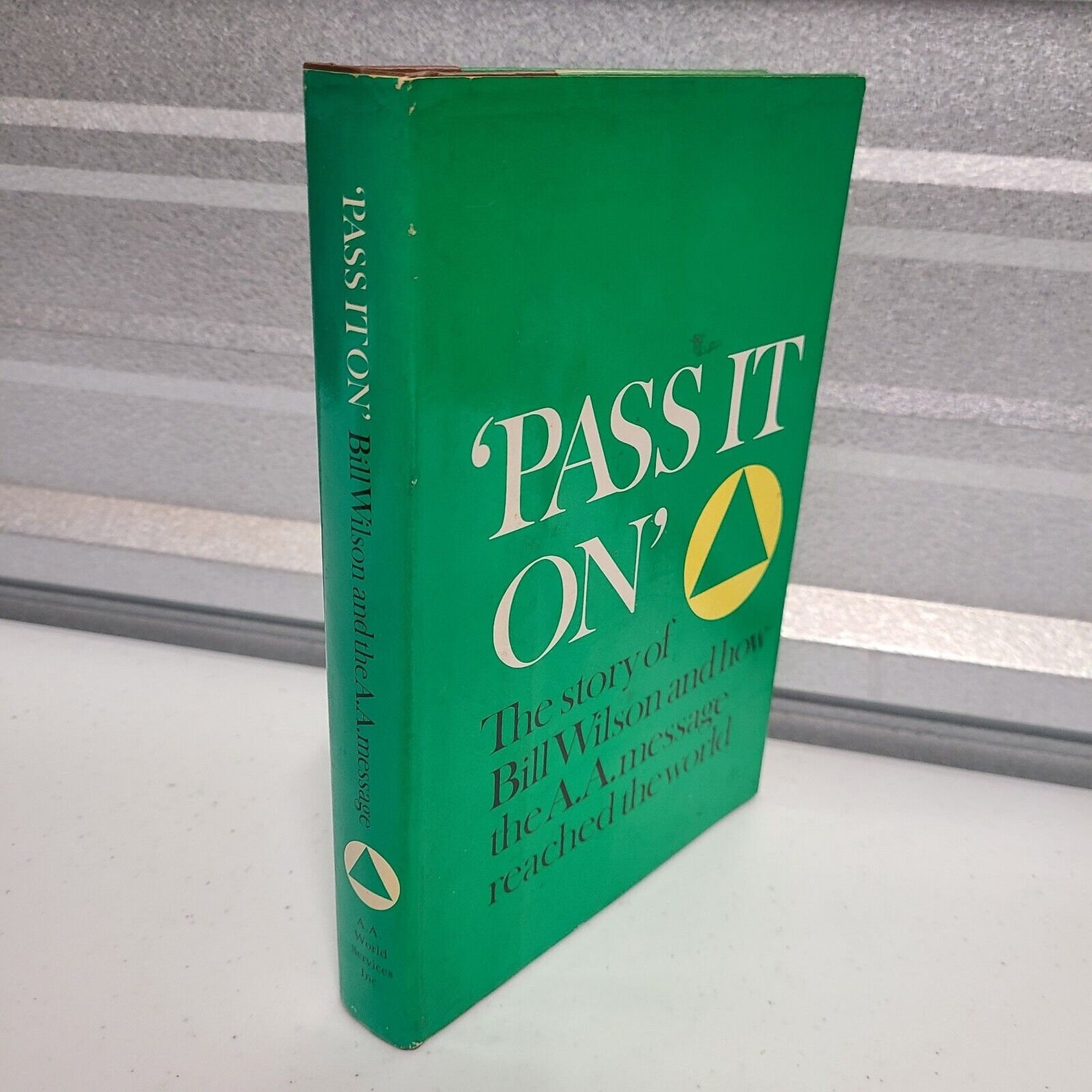Pass It on 1984 Alcoholics Anonymous AA HCDJ, 1st First Printing, Bill ...