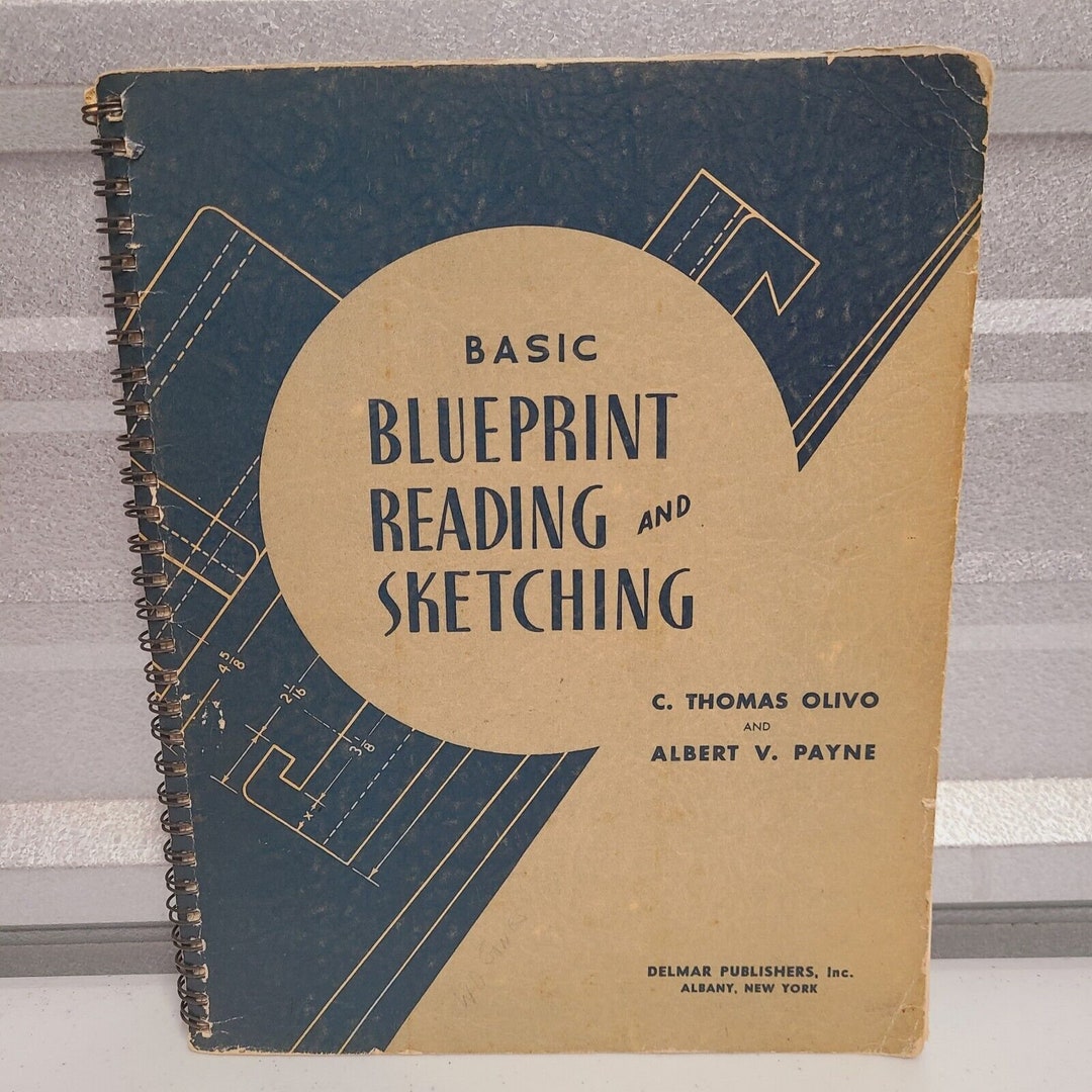 Basic Blueprint Reading & Sketching Book 1952 Edition Thomas Olivo ...