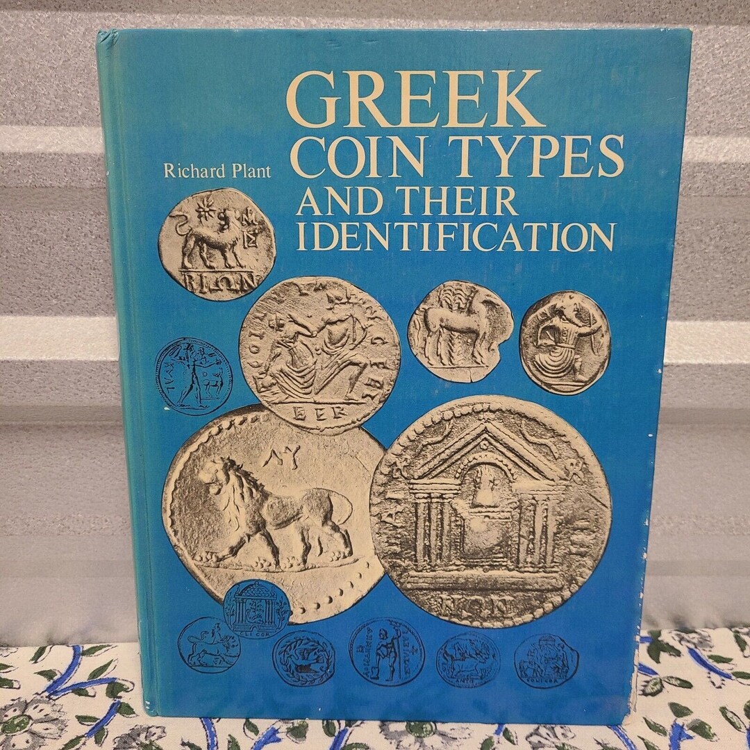 Greek Coin Types and Their Identification by Richard Plant 1979 ...