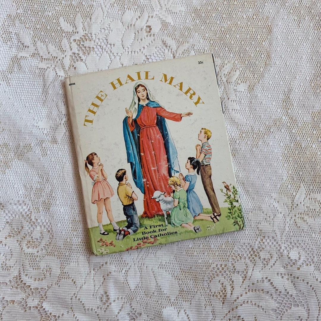 Vintage the Hail Mary Childrens Book - by Phyllis Simpson - A First ...