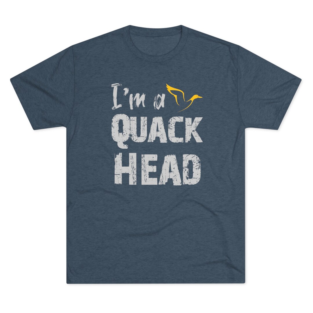 I'm a Quack Head - Premium Soft Tee - Etsy