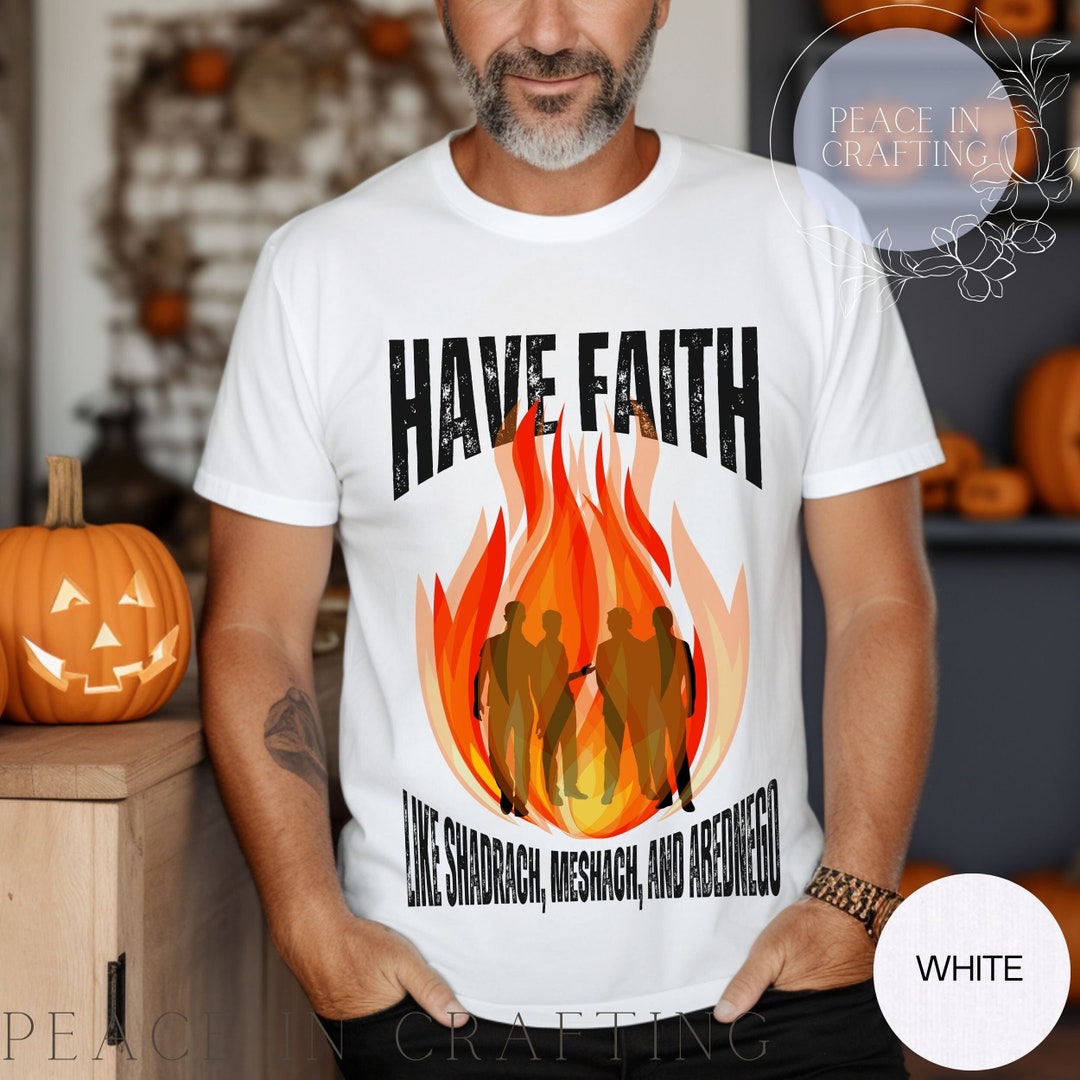 Fiery Furnace Christian T-shirt, Shadrach Meshach Abednego, Unisex ...