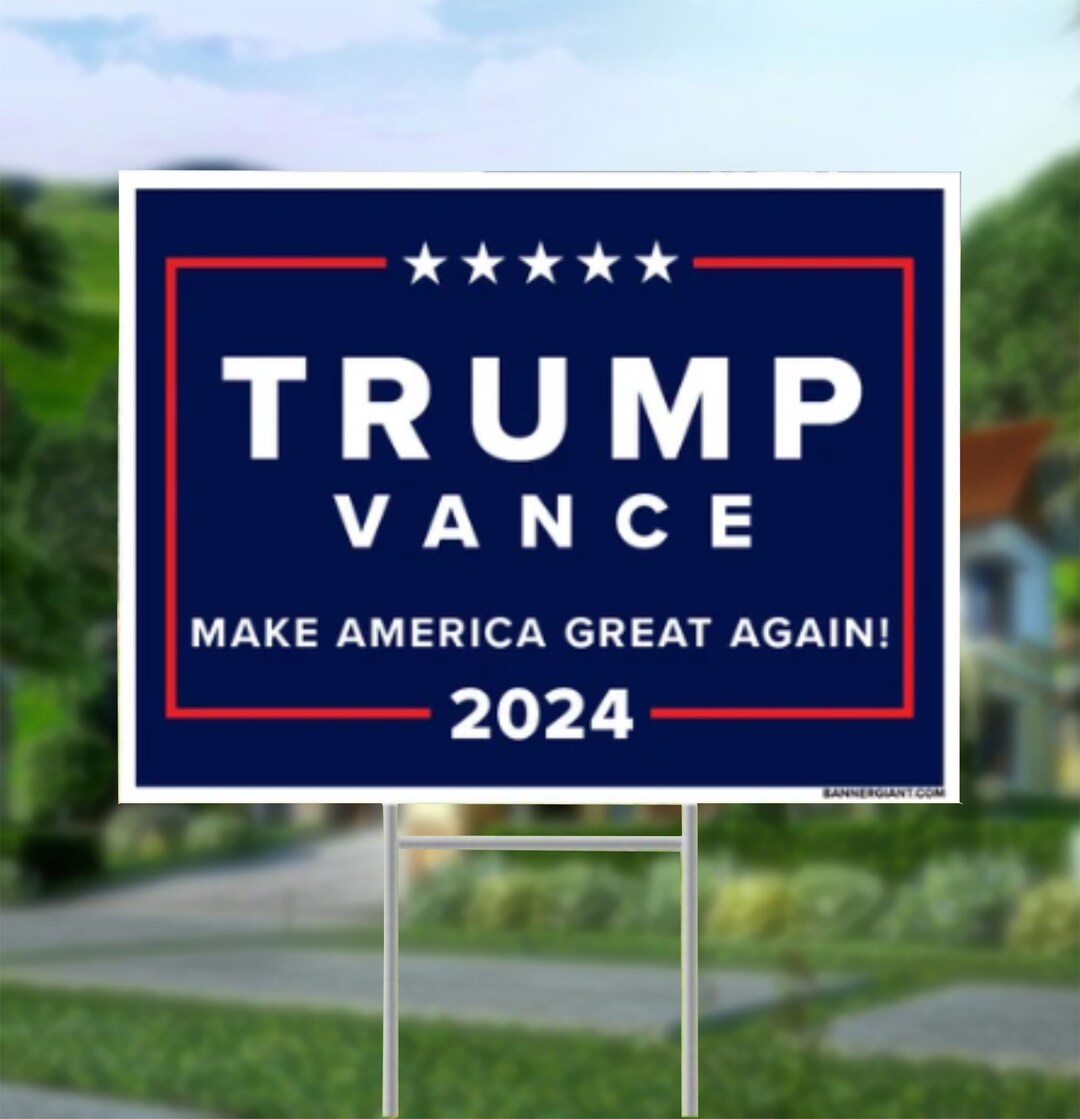 Trump Vance 2024 Yard Sign W/2 Free Decals Donald Trump Campaign Sign ...