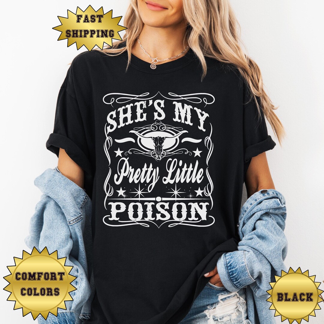 Pretty Little Poison Shirt, Comfort Colors, Country Music Shirt ...