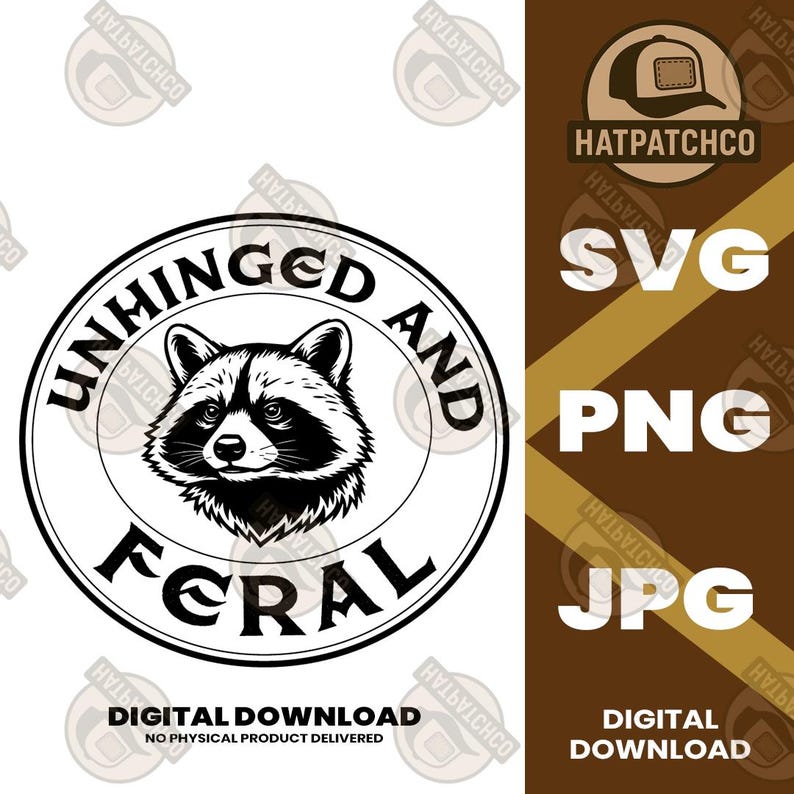 Unhinged and Feral - SVG - PNG - Vector File - Digital Download - Etsy