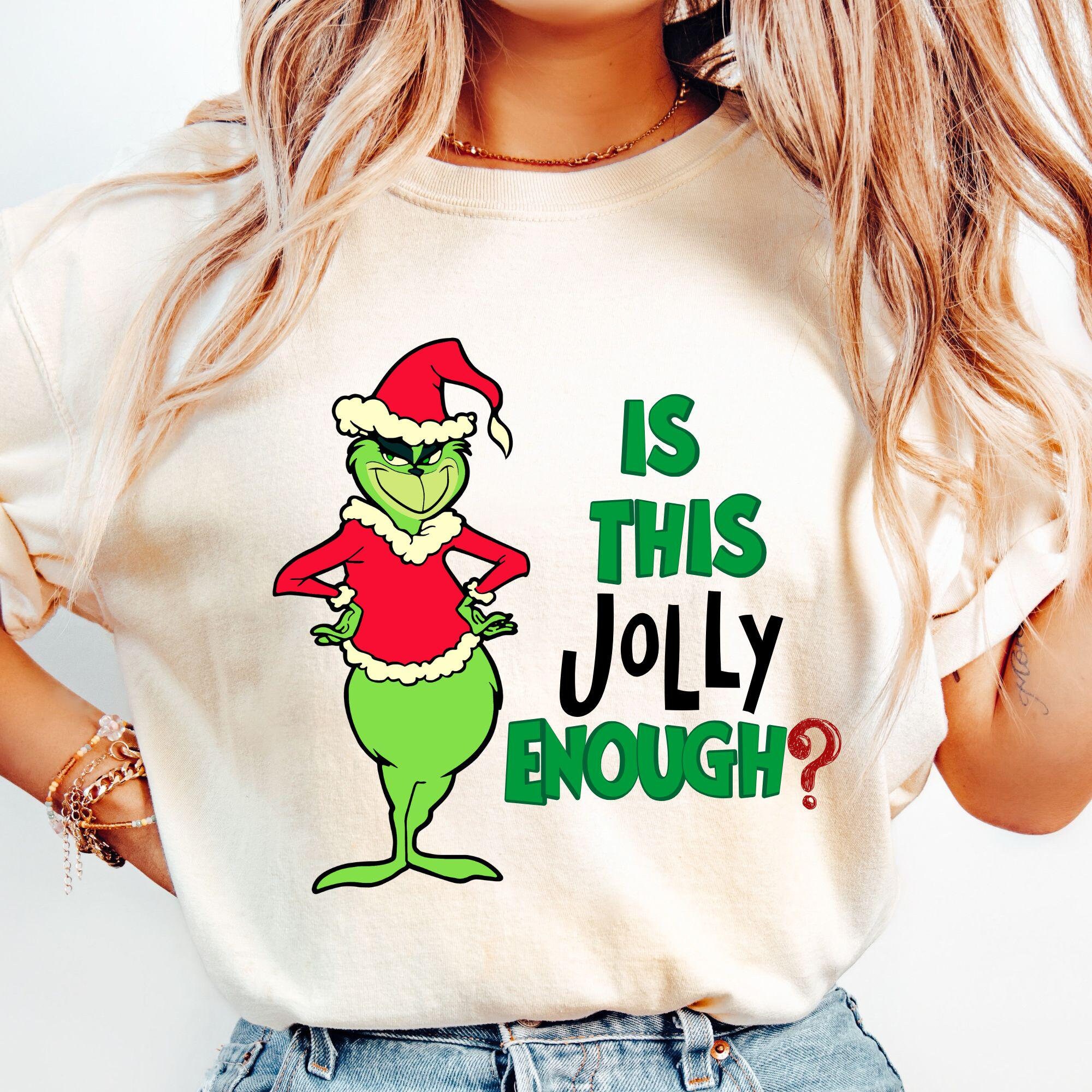Is This Jolly Enough PNG Funny Grinch Christmas JPG Merry Grinchmas ...
