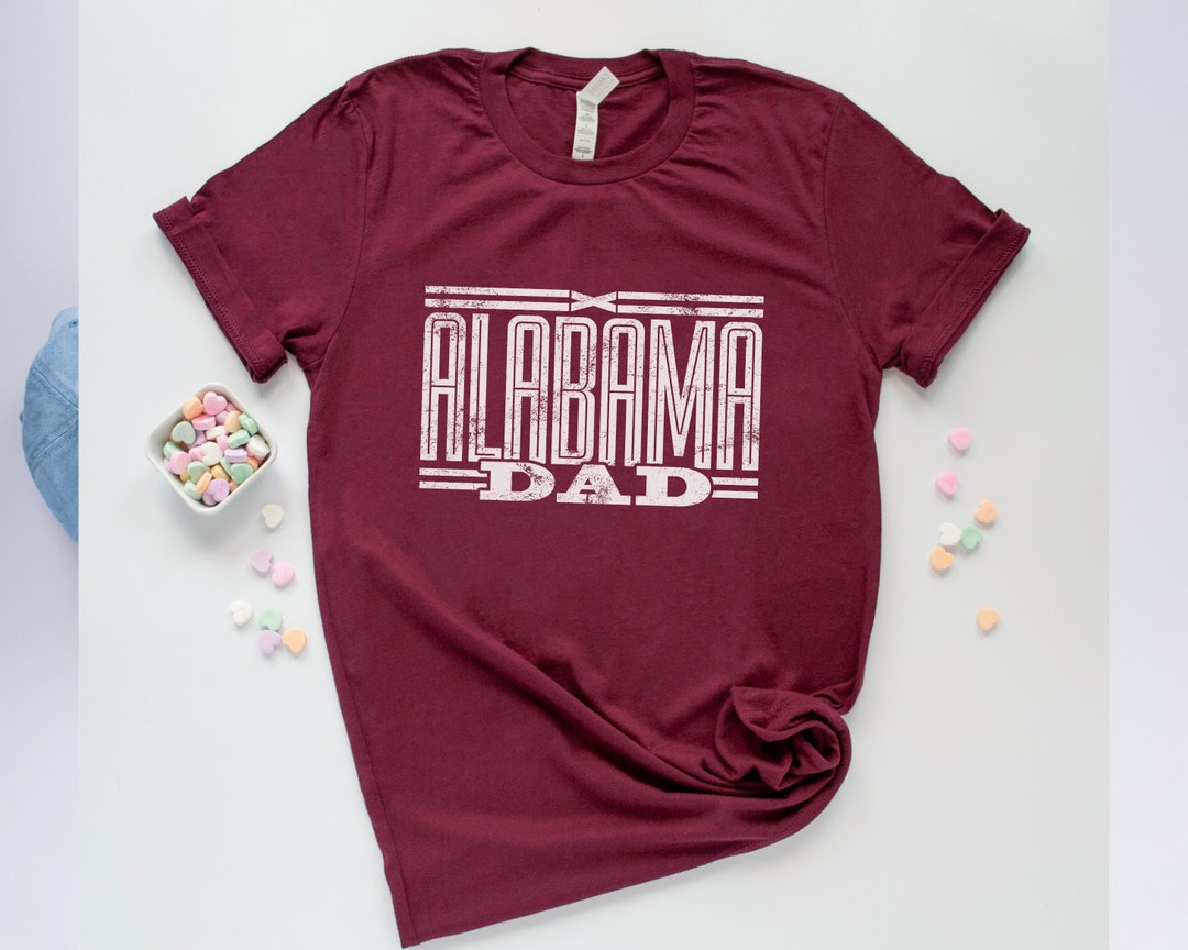 Alabama Dad Shirt for Father’s Day Gift for Dad Tshirt AL Dad Gift for ...