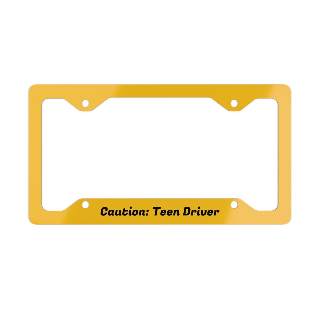 Caution: Teen Driver - Metal License Plate Frame - Etsy