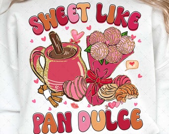 Sweet Like Pan Dulce Png, Valentine Png, Latina Mexican Valentine Png ...
