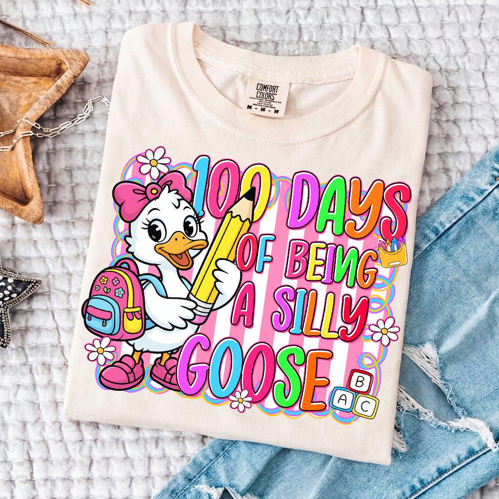 100 Days of Being Silly Goose, Goose 100 Days of School, 100th Day of ...