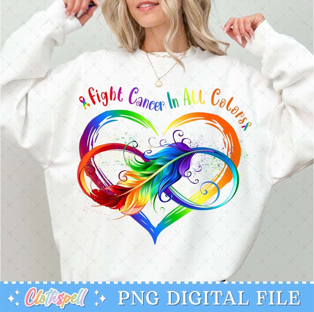Cancer Png, Cancer Shirt Png, Fight Cancer in All Colors Png, Cancer ...