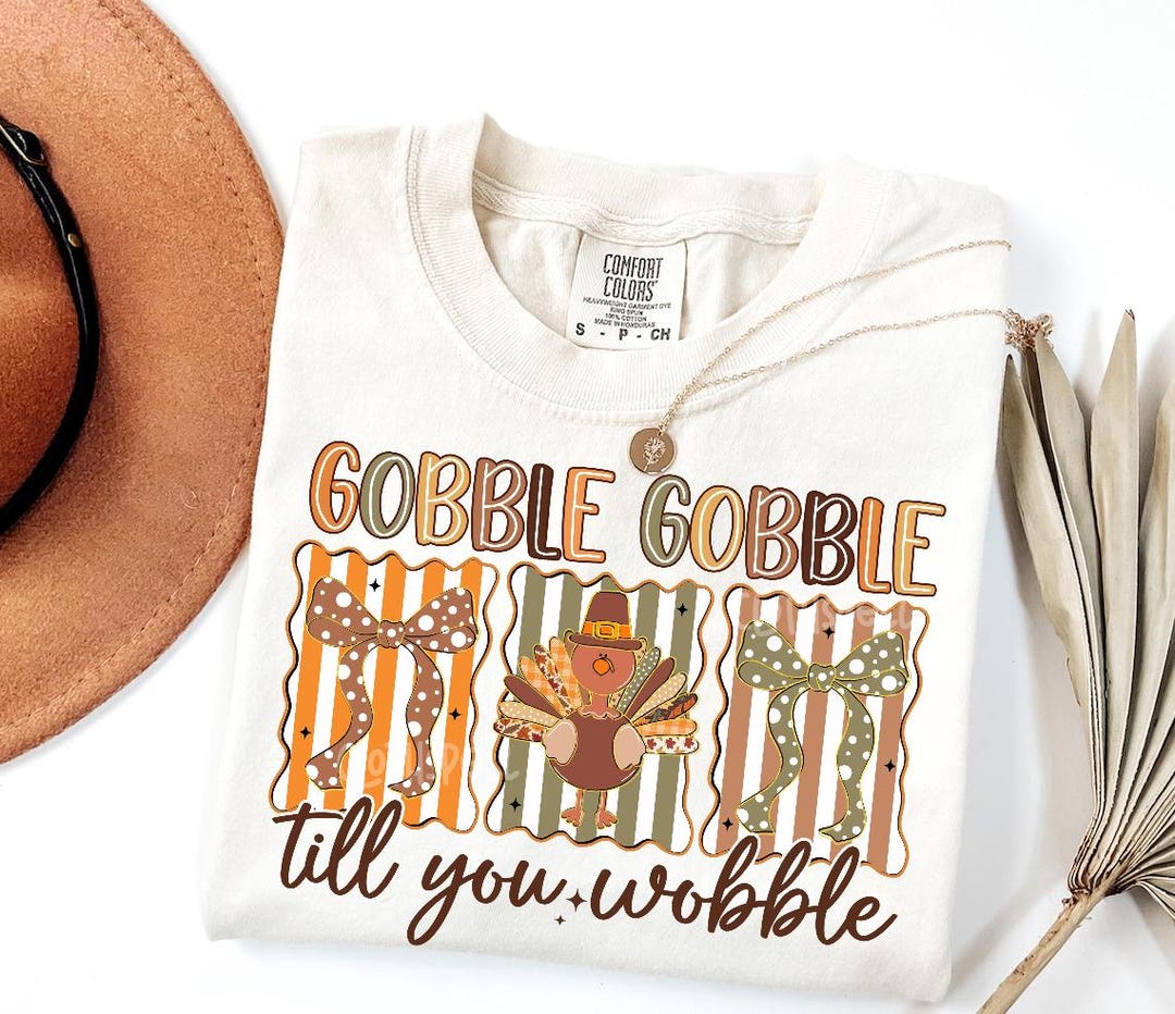 Gobble Gobble Till You Wobble Png, Gobble Png, Thanksgiving Bow Png ...