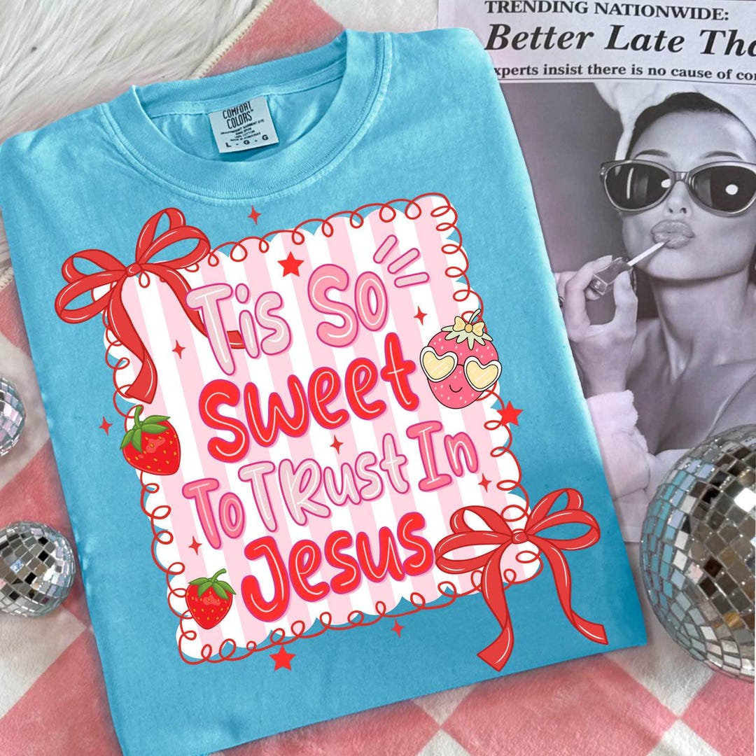 Christian Png Design, Jesus Png, Strawberry so Sweet Png, Trust in ...