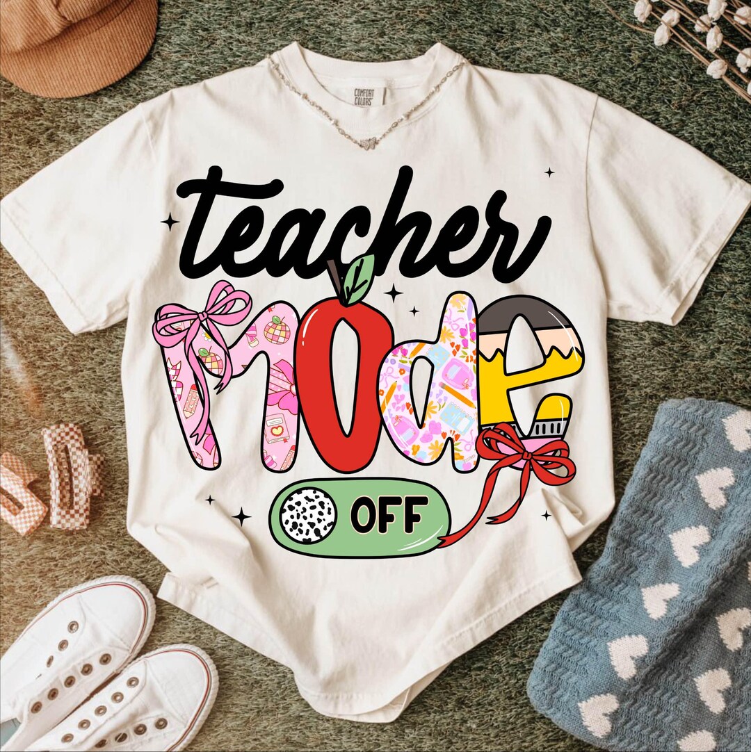 Teacher Mode off Png, Teacher Png, Last Day of School Png, We Out ...